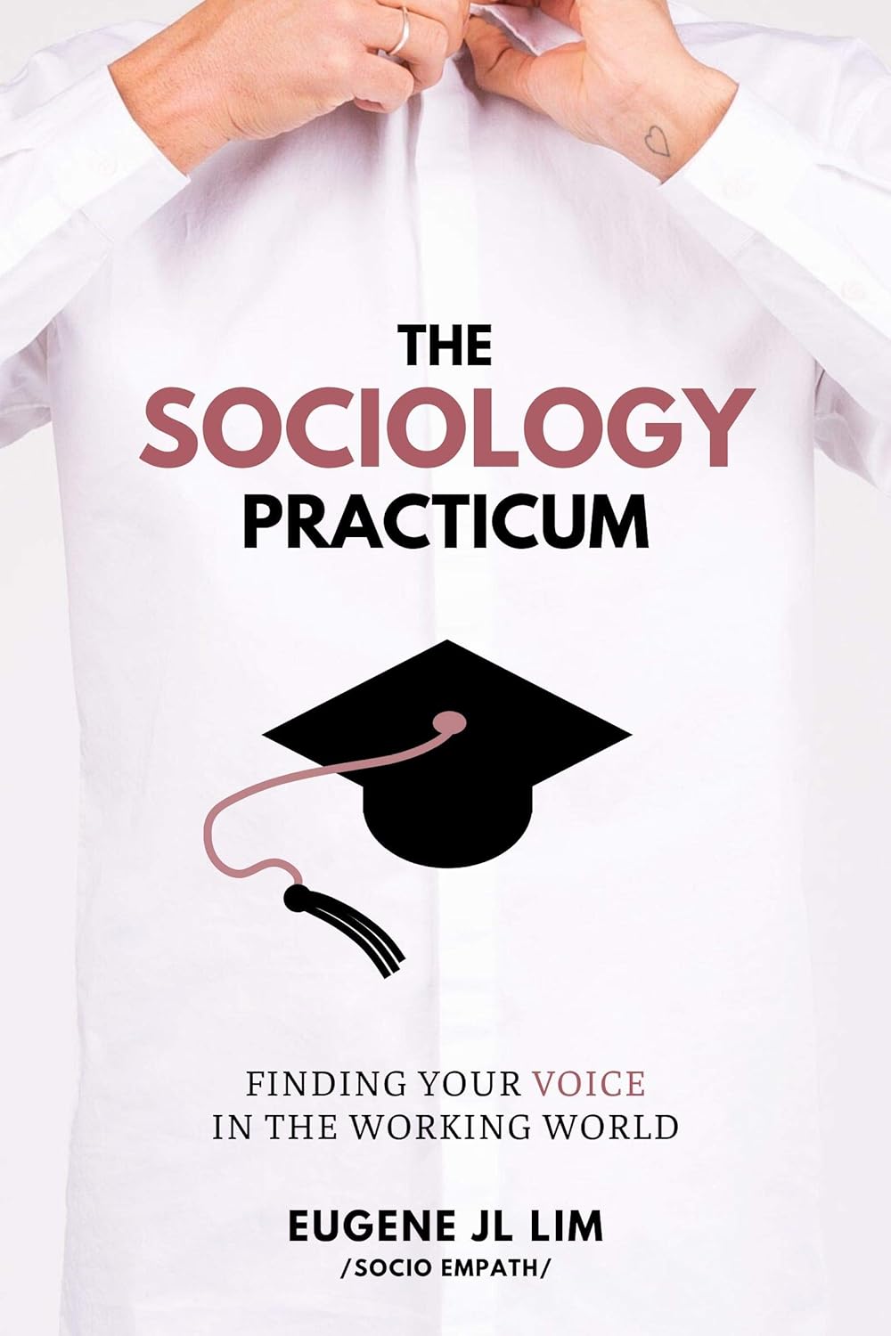 The Sociology Practicum: Finding Your Voice In The Working World - Kindle edition by Lim, Eugene ...
