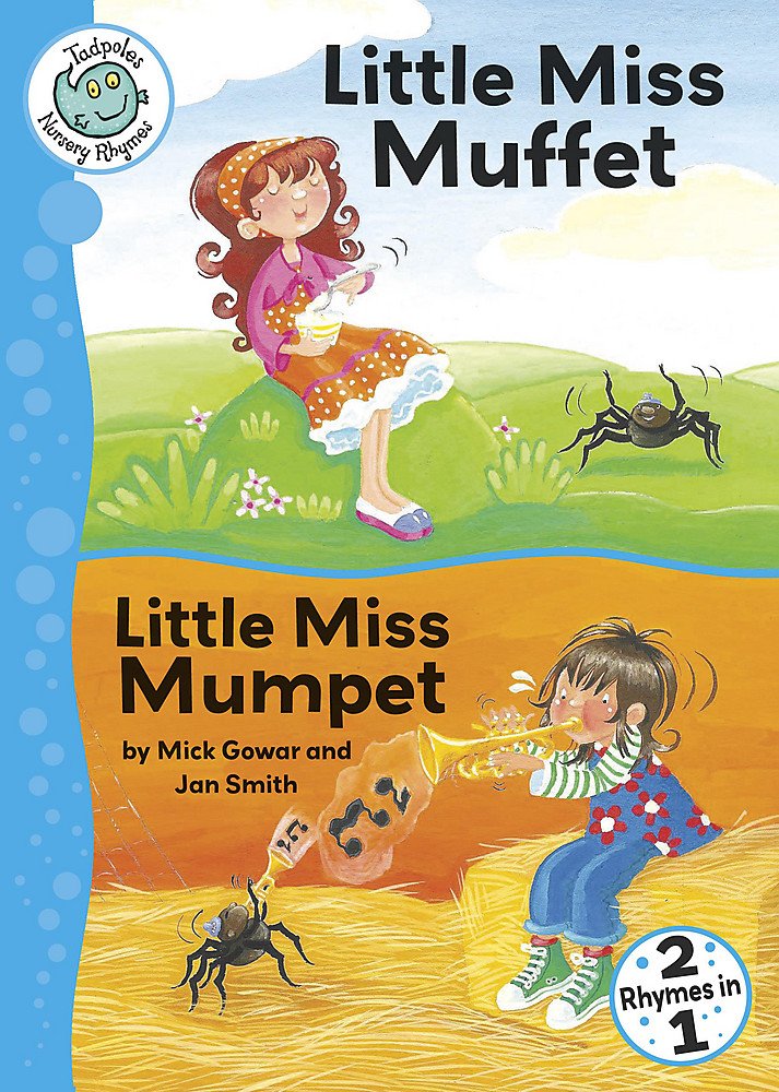 Little Miss Muffet (Tadpoles Nursery Rhymes): Mick Gowar, Jan Smith ...