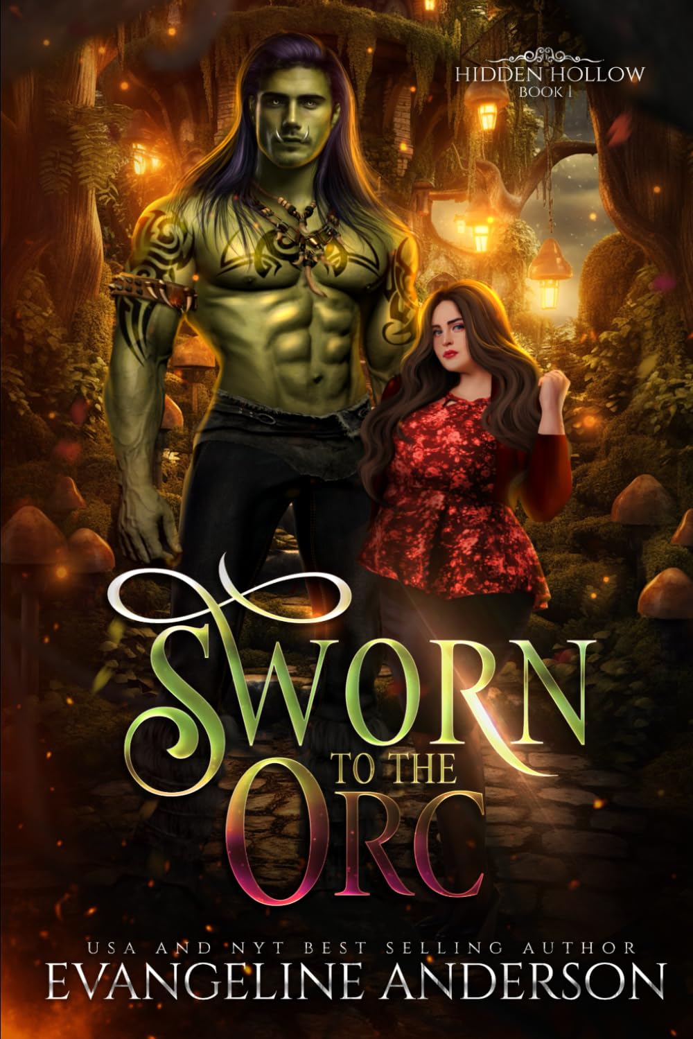 Amazon.com: Sworn to the Orc: Hidden Hollow Book 1: 9798880151905 ...