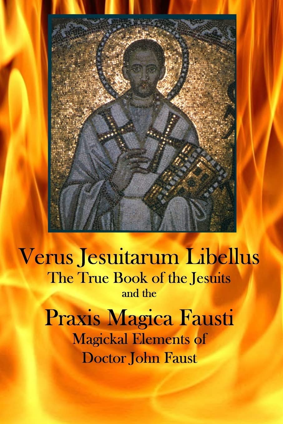 Amazon.com: Verus Jesuitarum Libellus: The True Book of the Jesuits ...