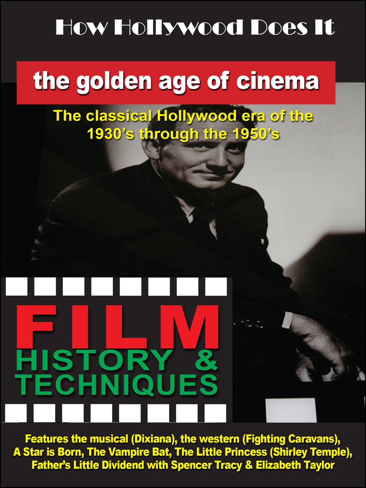 Buy How Hollywood Does It - Film History & Techniques of The Golden Age ...