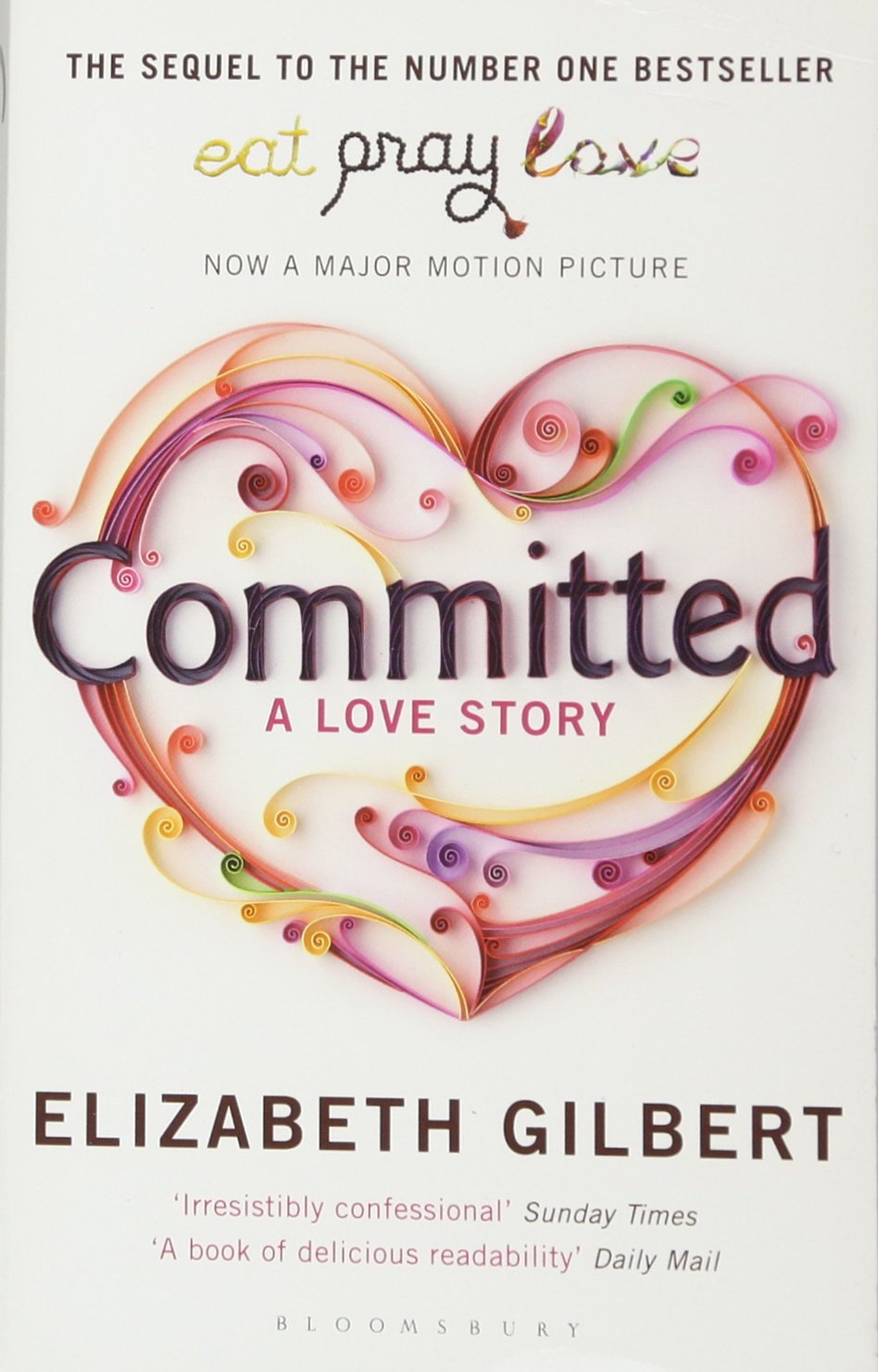 Amazon | Committed: A Love Story | Gilbert, Elizabeth | Love & Romance