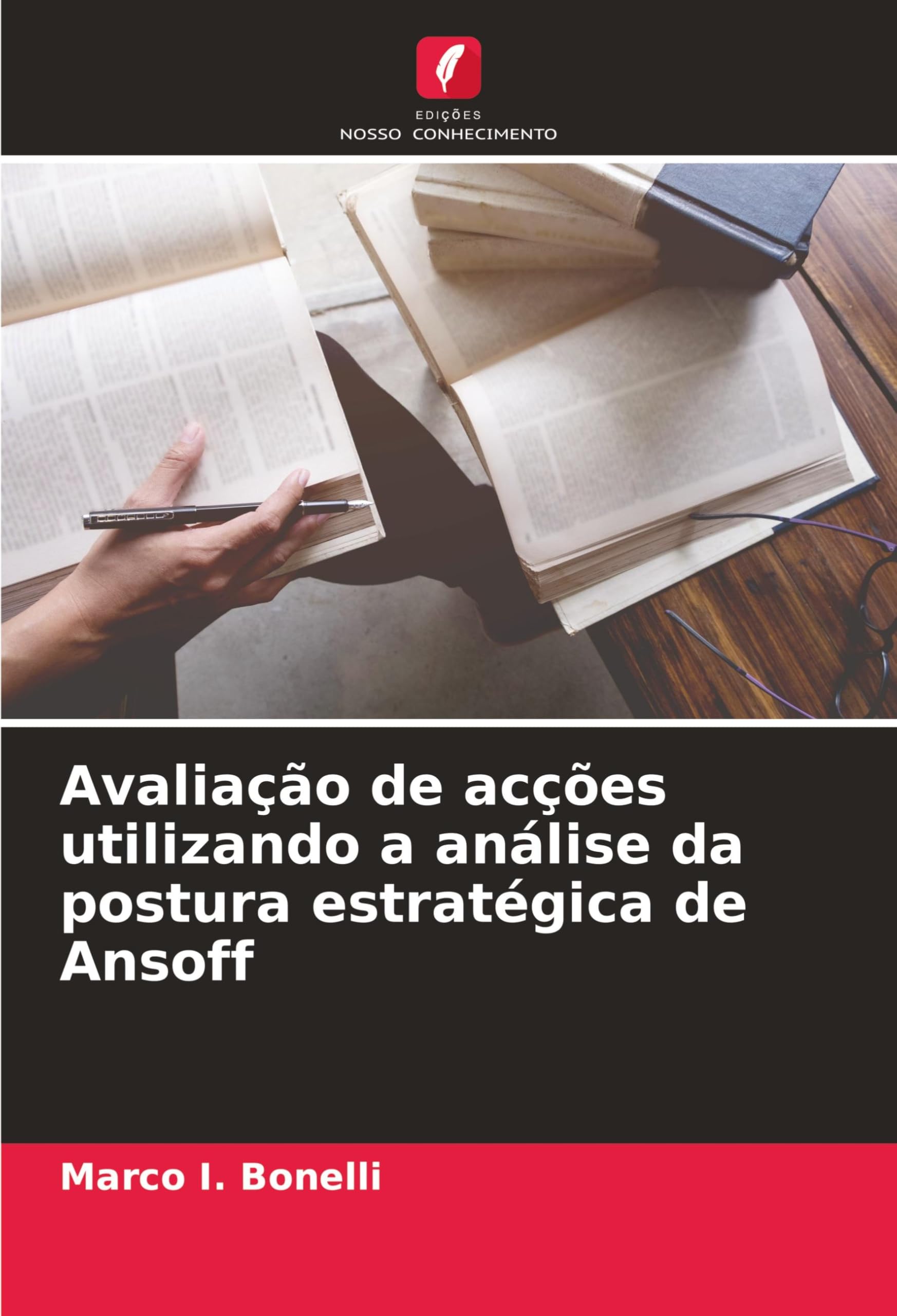 Buy Avaliação de acções utilizando a análise da postura estratégica de ...