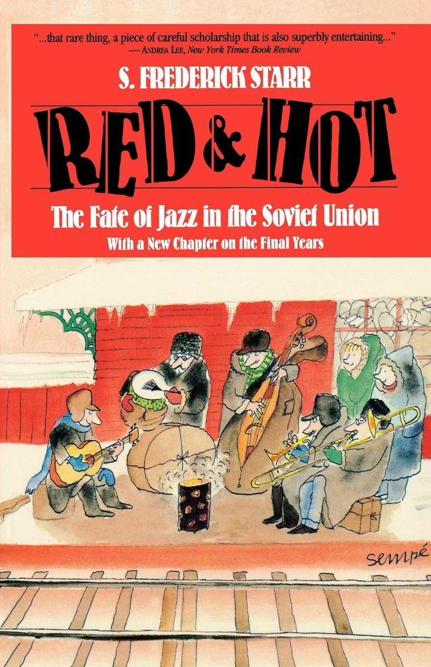 Red and Hot: The Fate of Jazz in the Soviet Union (Limelight): S ...