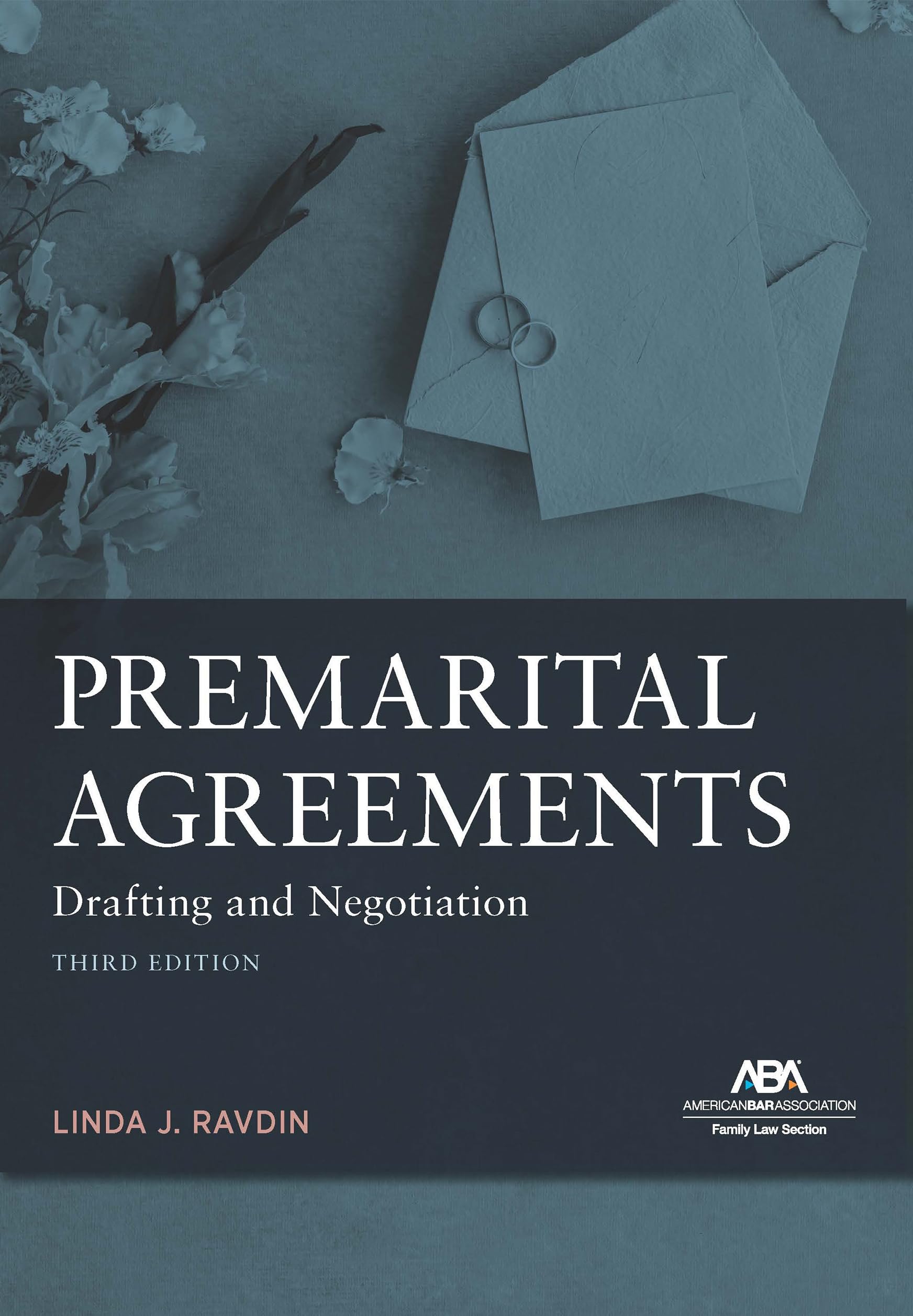 Premarital Agreements: Drafting and Negotiation, Third Edition: Ravdin ...