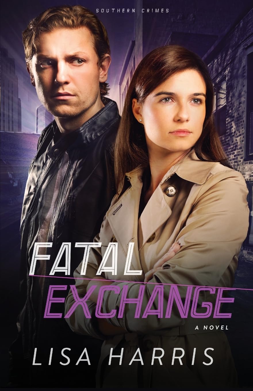 Fatal Exchange: A Novel (Southern Crimes): Lisa Harris: 9780800721916 ...