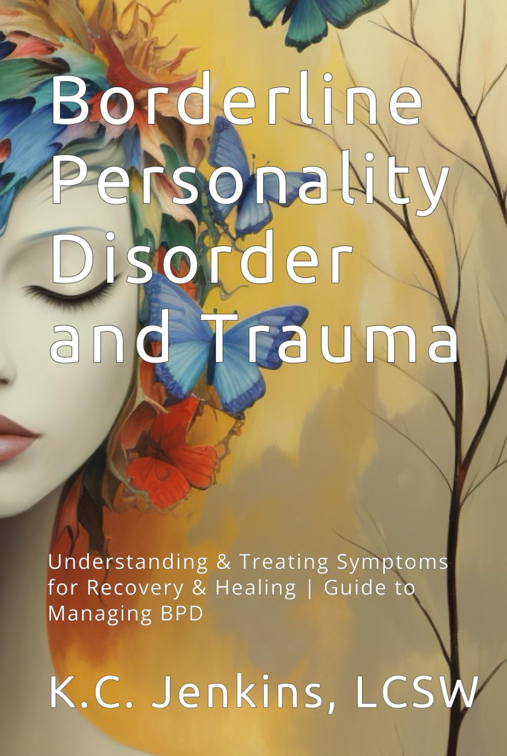 Borderline Personality Disorder and Trauma: Understanding and Treating ...