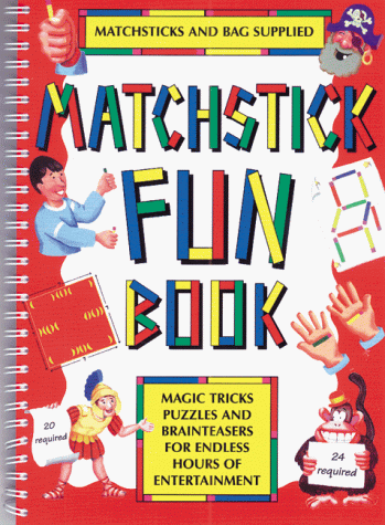 Matchstick Fun Book: Patten, Dennis, Pierce, Martin: 9780764112157 ...