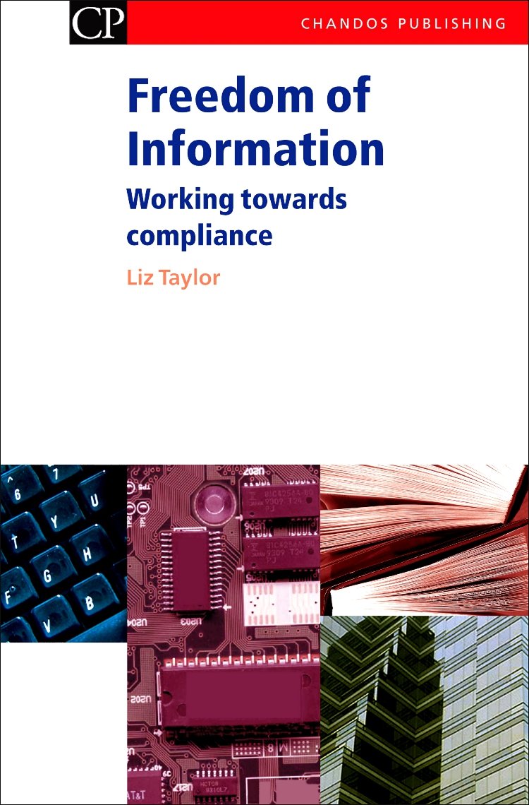 Freedom of Information: Working Towards Compliance (Chandos Information ...