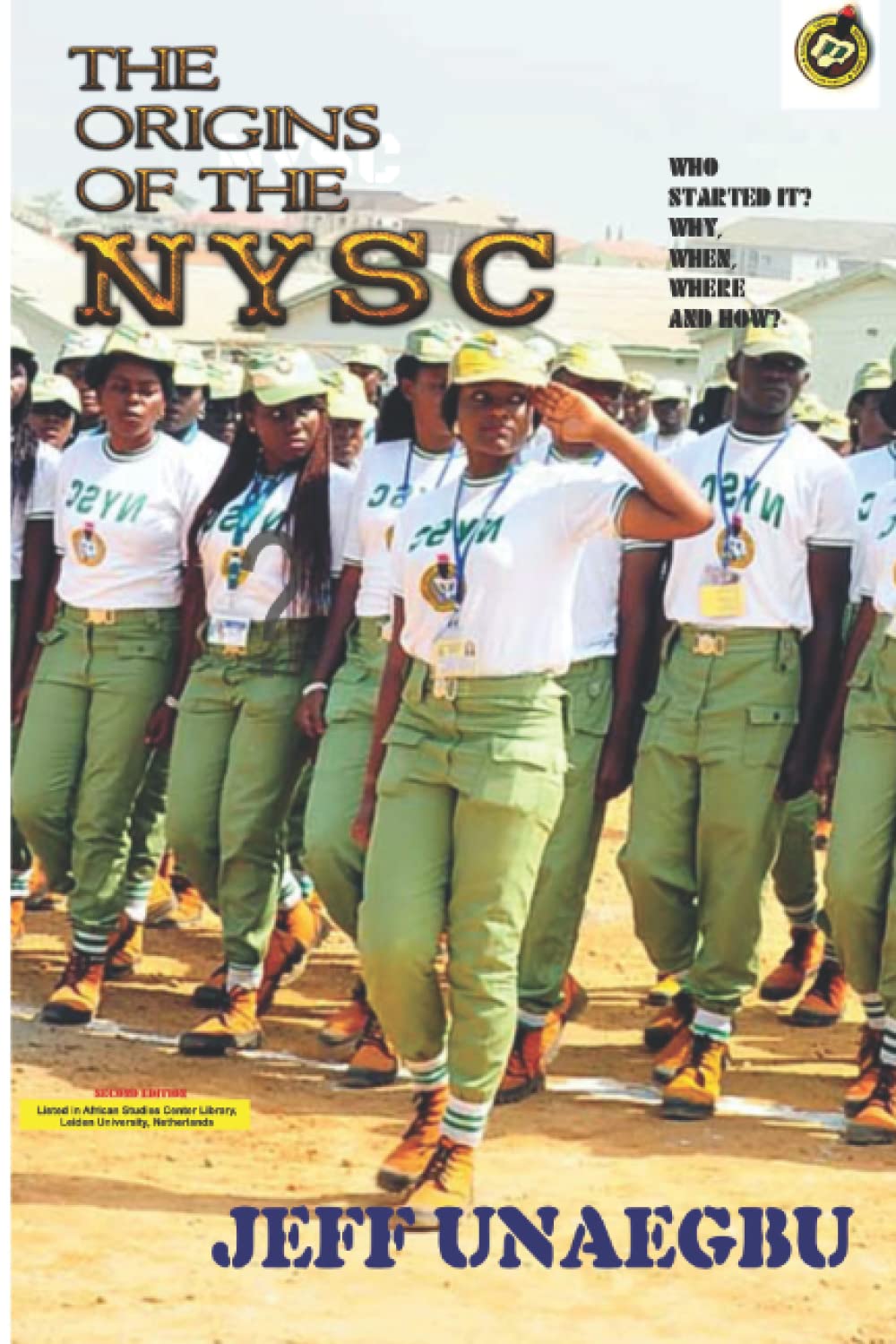 Buy THE ORIGINS OF THE NYSC (NATIONAL YOUTH SERVICE CORPS) OF NIGERIA ...
