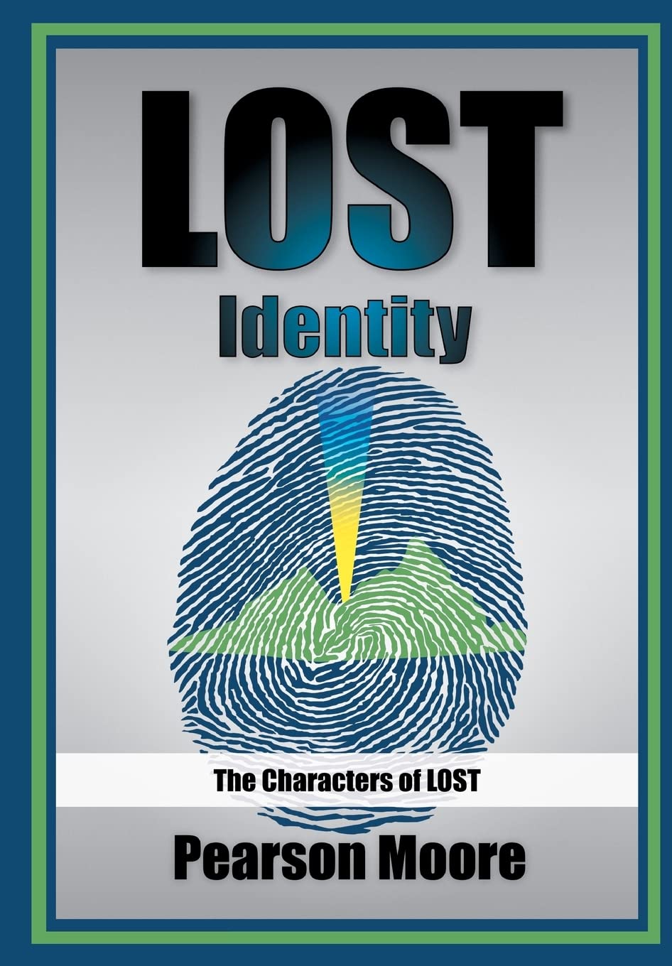 Lost Identity: The Characters of Lost: Moore, Pearson: 9780615508290 ...