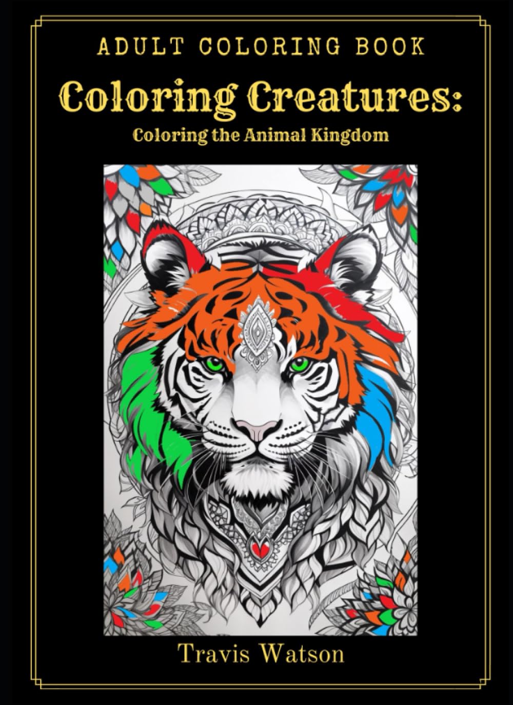 Amazon.com: Colorful Creatures: Coloring the Animal Kingdom: Adult ...