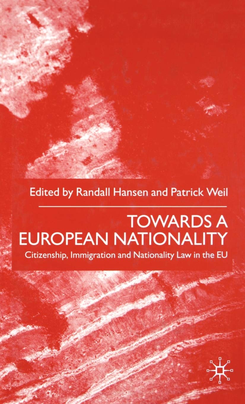 Amazon.com: Towards A European Nationality: Citizenship, Immigration ...