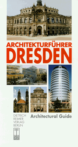 Architekturführer Dresden : Lupfer, Gilbert, Sterra, Bernhard, Wörner ...