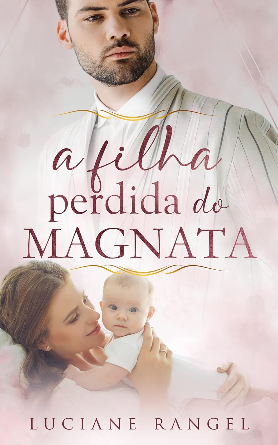 A Filha Perdida do Magnata eBook : Rangel, Luciane: Amazon.com.br: Loja Kindle