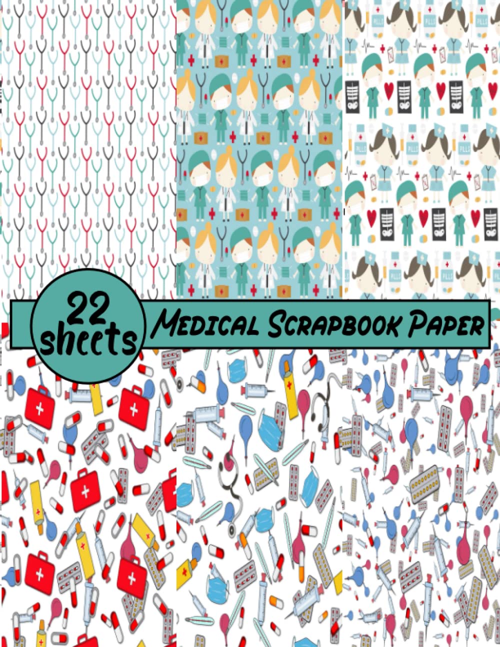 Medical Scrapbook Paper: 22 Sheets Medical Patterns Double Sided Craft ...
