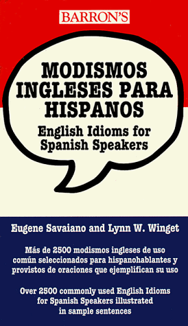 Modismos ingleses para hispanos / English Idioms for Spanish Speakers ...