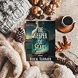 Amazon.com: The Keeper of Stars: A Novel: 9798987818442: Turner, Buck ...