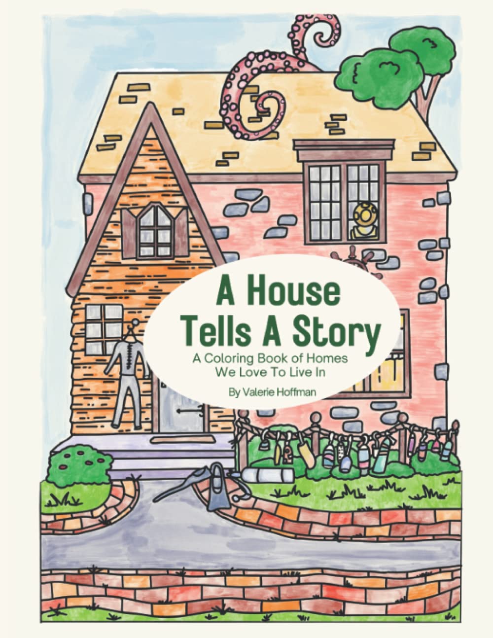 Amazon.com: A House Tells A Story: A Coloring Book of Homes We Love To ...