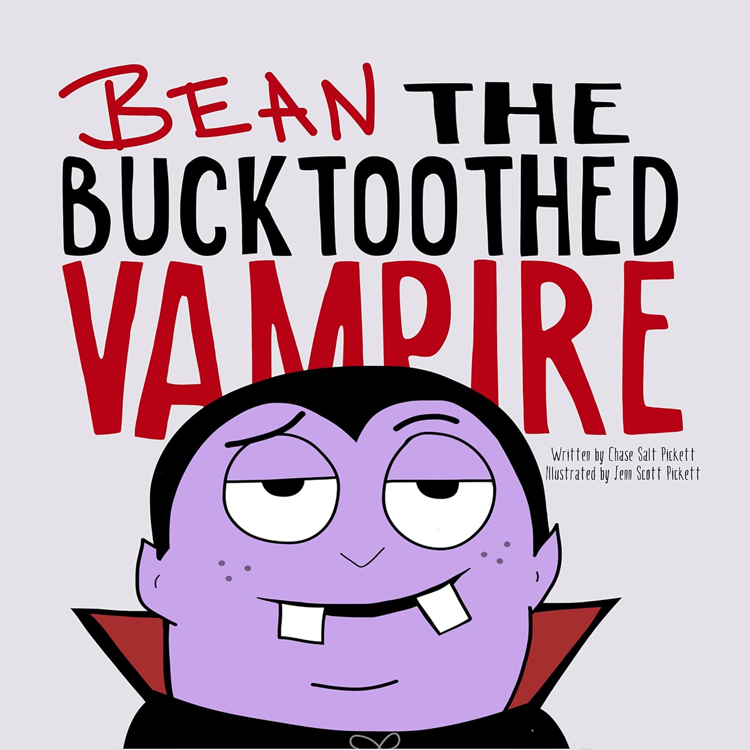 Bean the Bucktoothed Vampire: A funny picture book about a silly spooky ...
