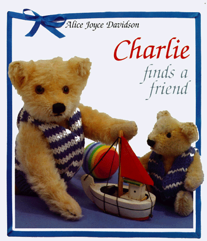 Charlie Finds a Friend (Charlie the Gentle Bear): Amazon.co.uk ...