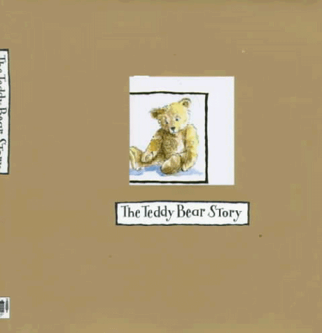 The Teddy Bear Story : Rush, Pat, Bushell, Isobel: Amazon.com.au: Books