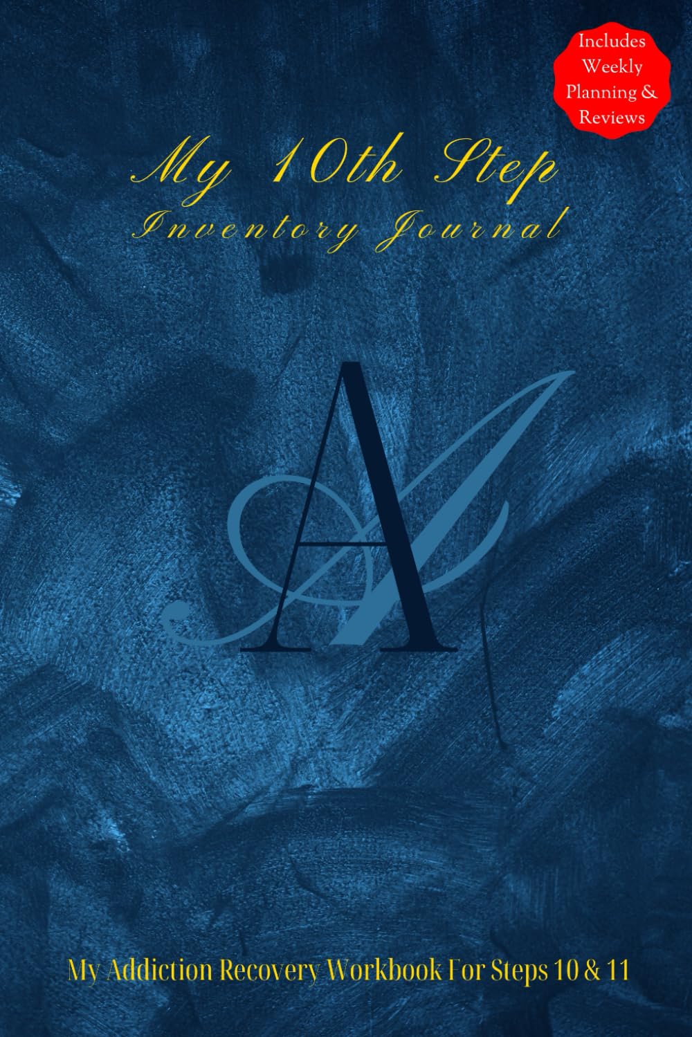 My 10th Step Inventory Journal - My Addiction Recovery Workbook For ...