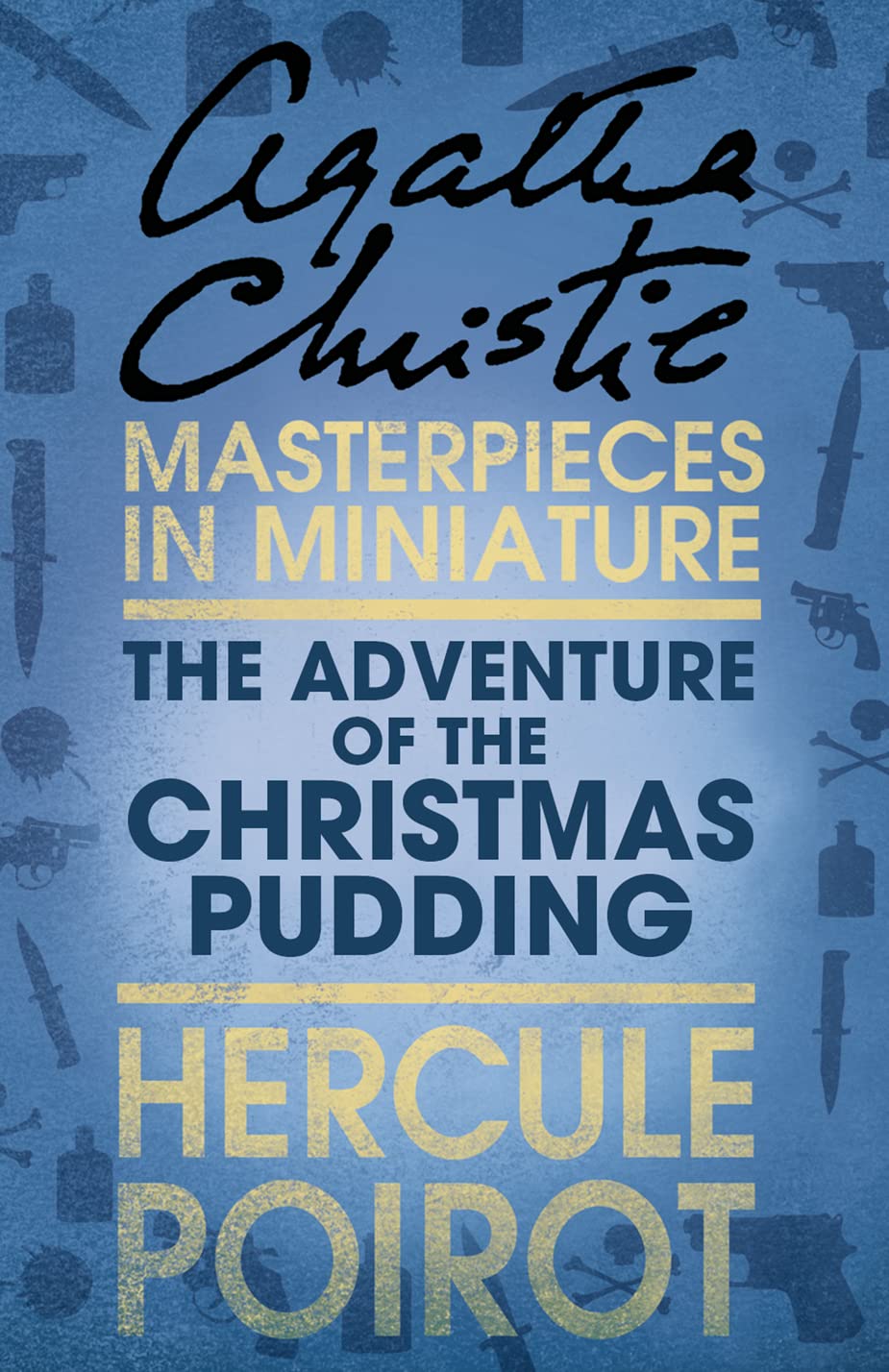 The Adventures of the Christmas Pudding: Agatha Christie: 9780006168171 ...