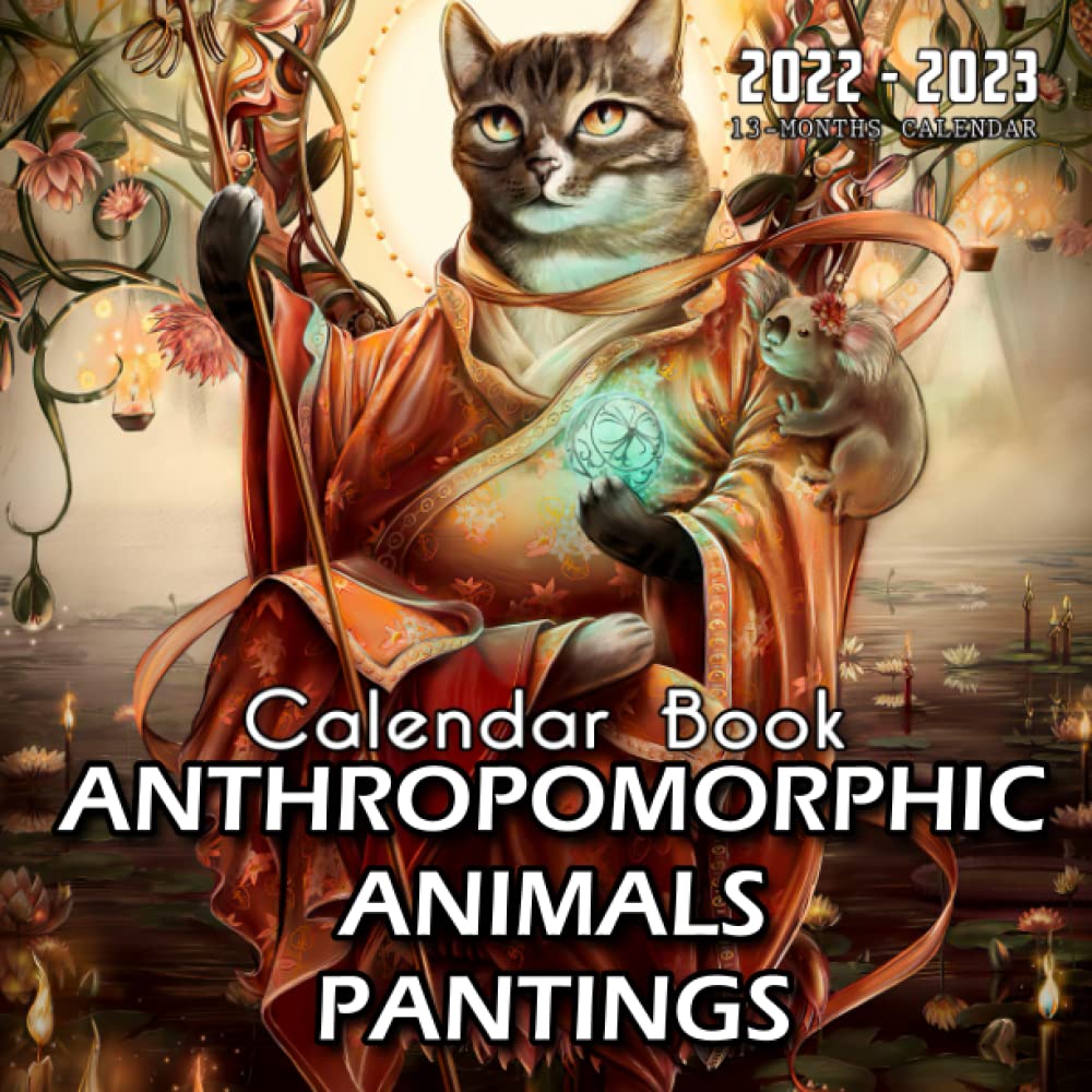 Anthropomorphic Animals 2022 2023 Calendar Book Calendar 2022 2023 ...