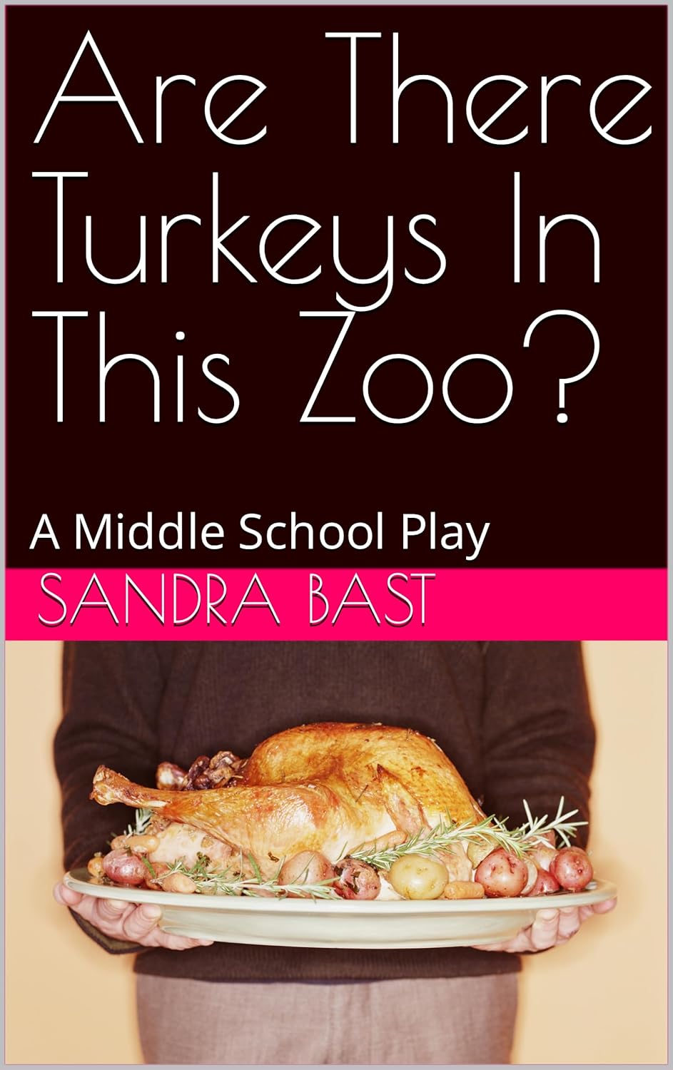 Are There Turkeys In This Zoo?: A Middle School Play - Kindle edition ...