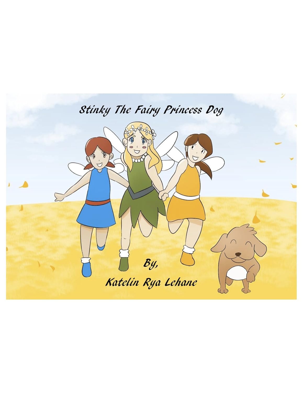 Stinky The Fairy Princess Dog eBook : Lehane, Katelin Rya, Lehane ...