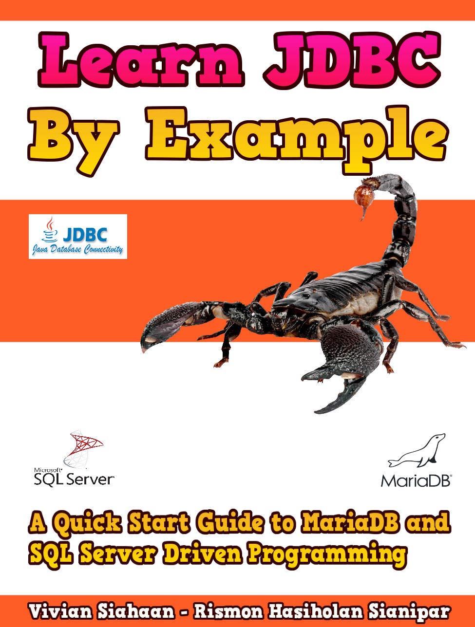 Learn JDBC By Example: A Quick Start Guide to MariaDB and SQL Server ...