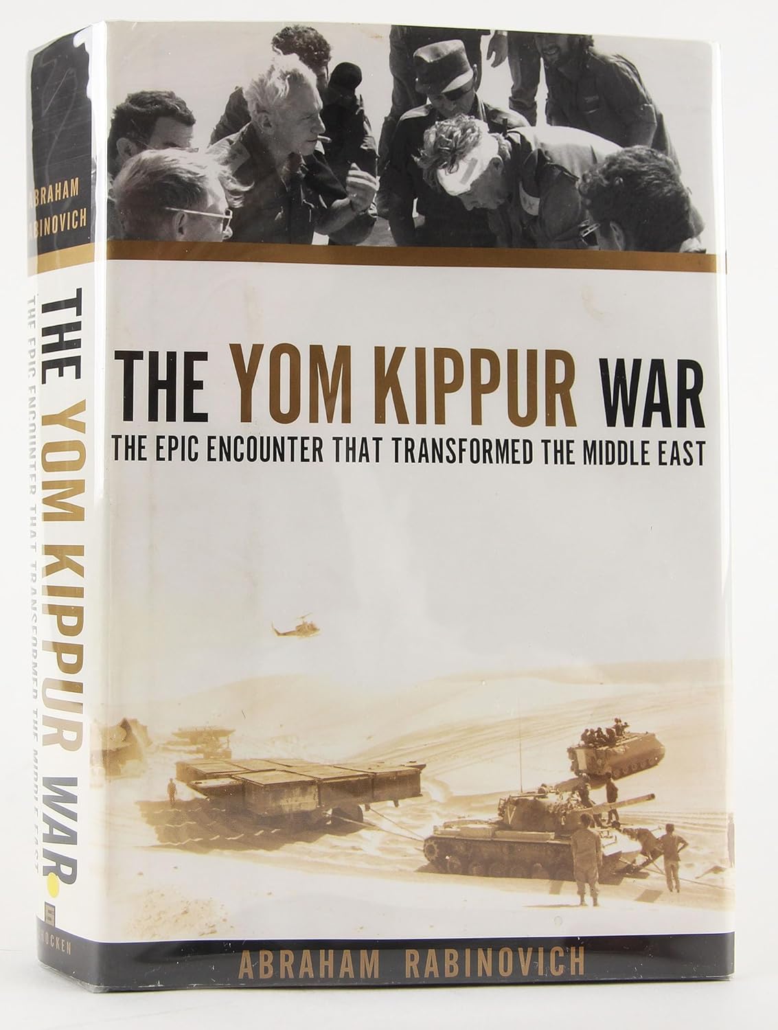 The Yom Kippur War: The Epic Encounter That Transformed the Middle East ...