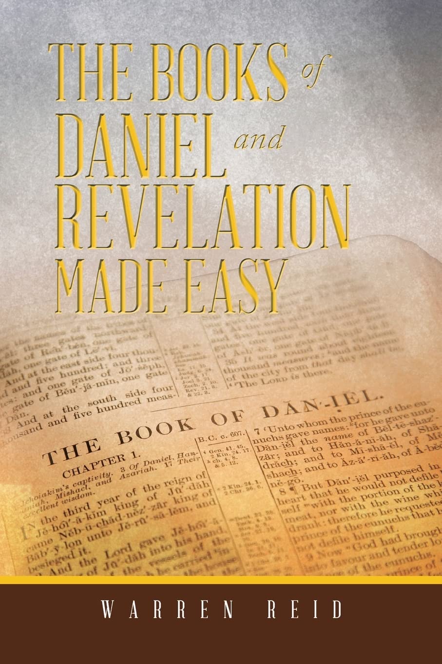 The Books of Daniel and Revelation Made Easy: Reid, Warren ...