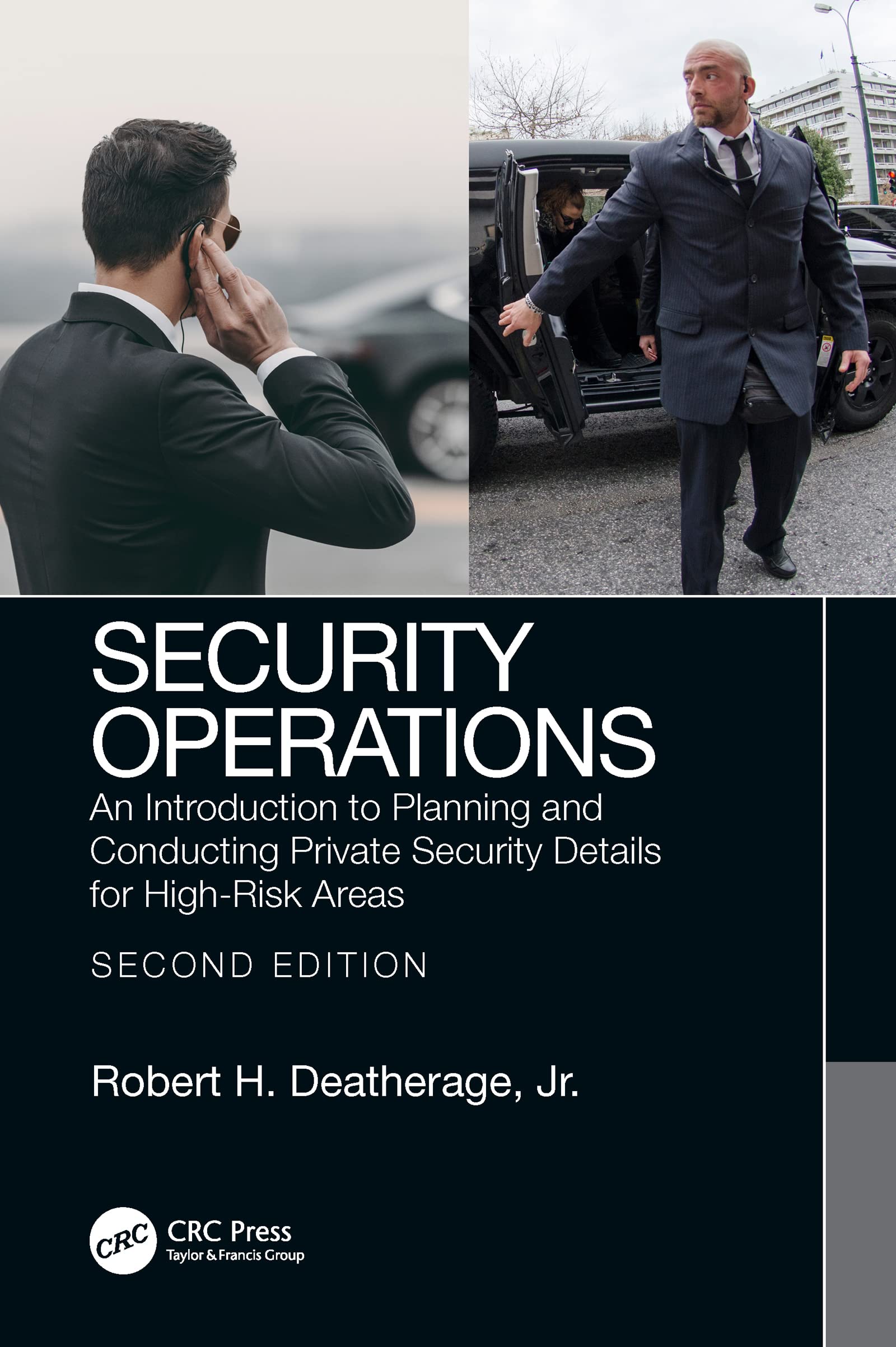 Security Operations: An Introduction to Planning and Conducting Private ...