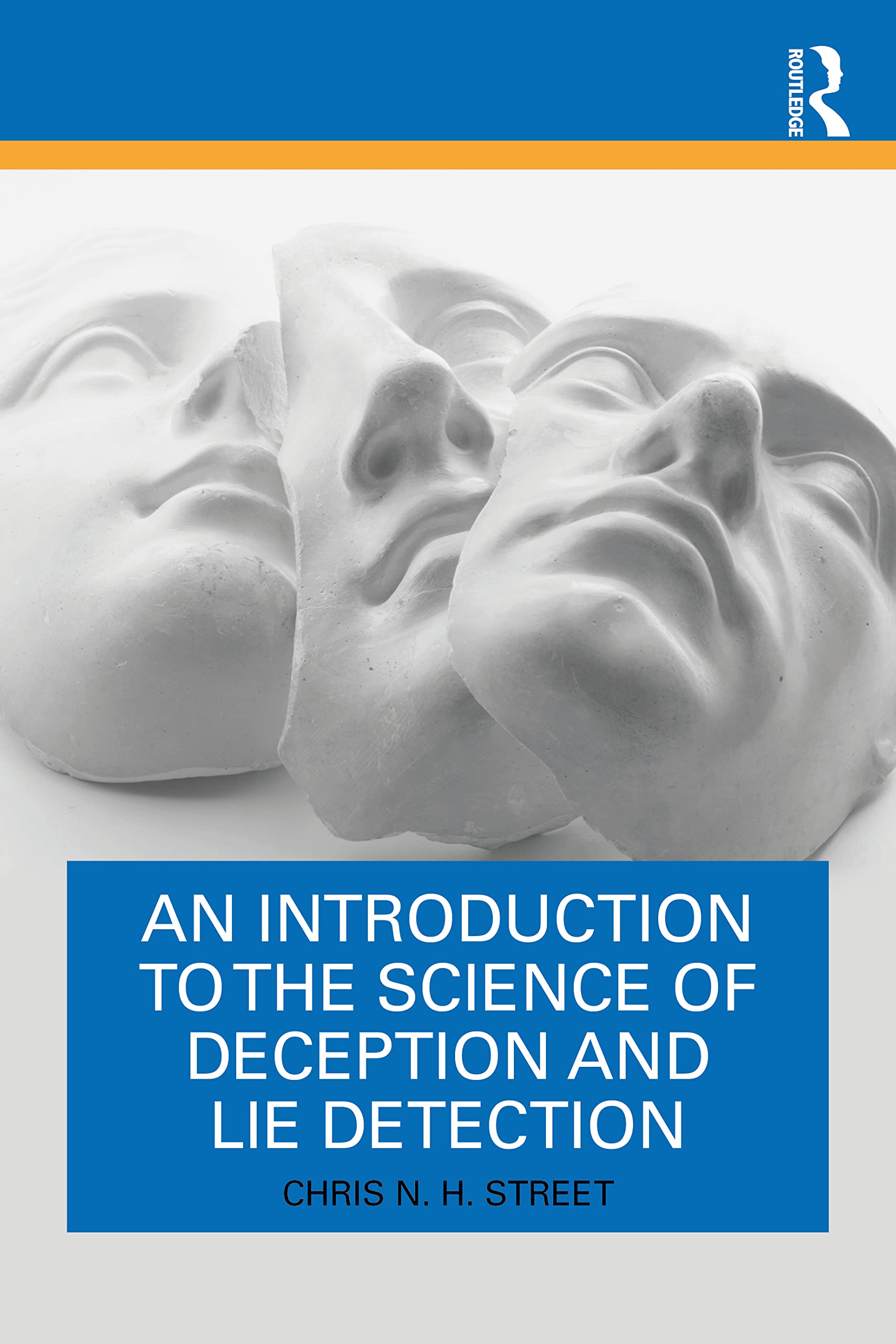 Buy An Introduction To The Science Of Deception And Lie Detection Book