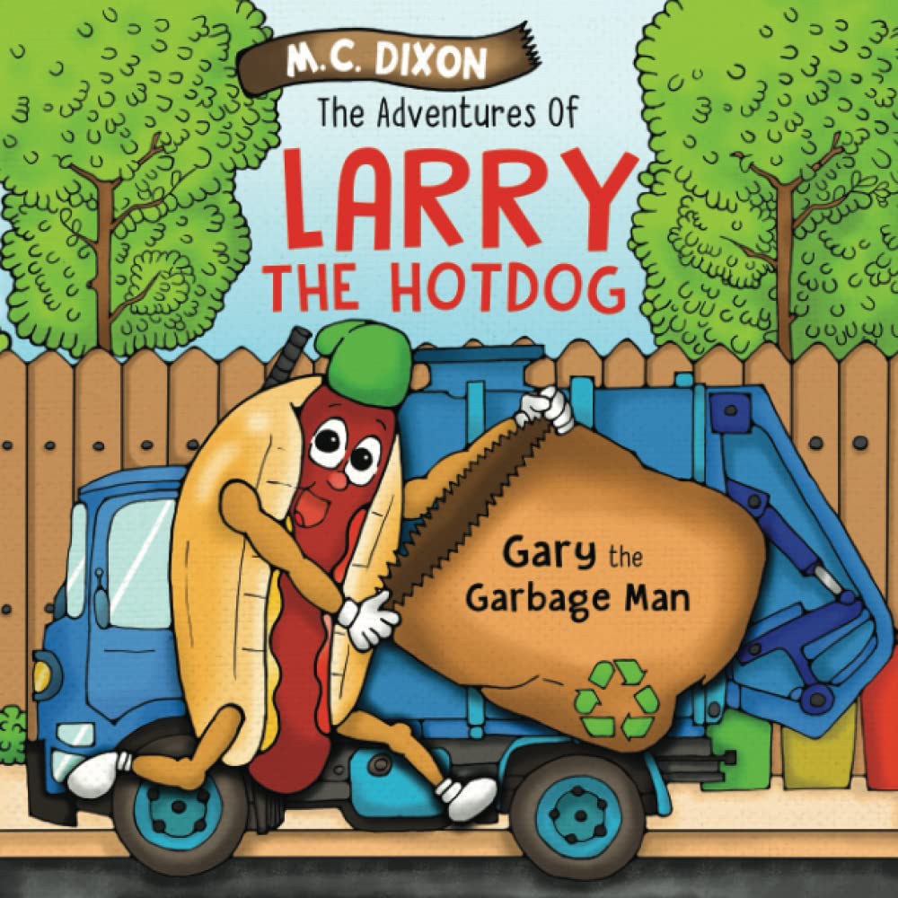 Amazon.com: The Adventures of Larry the Hot Dog: Gary the Garbage Man ...