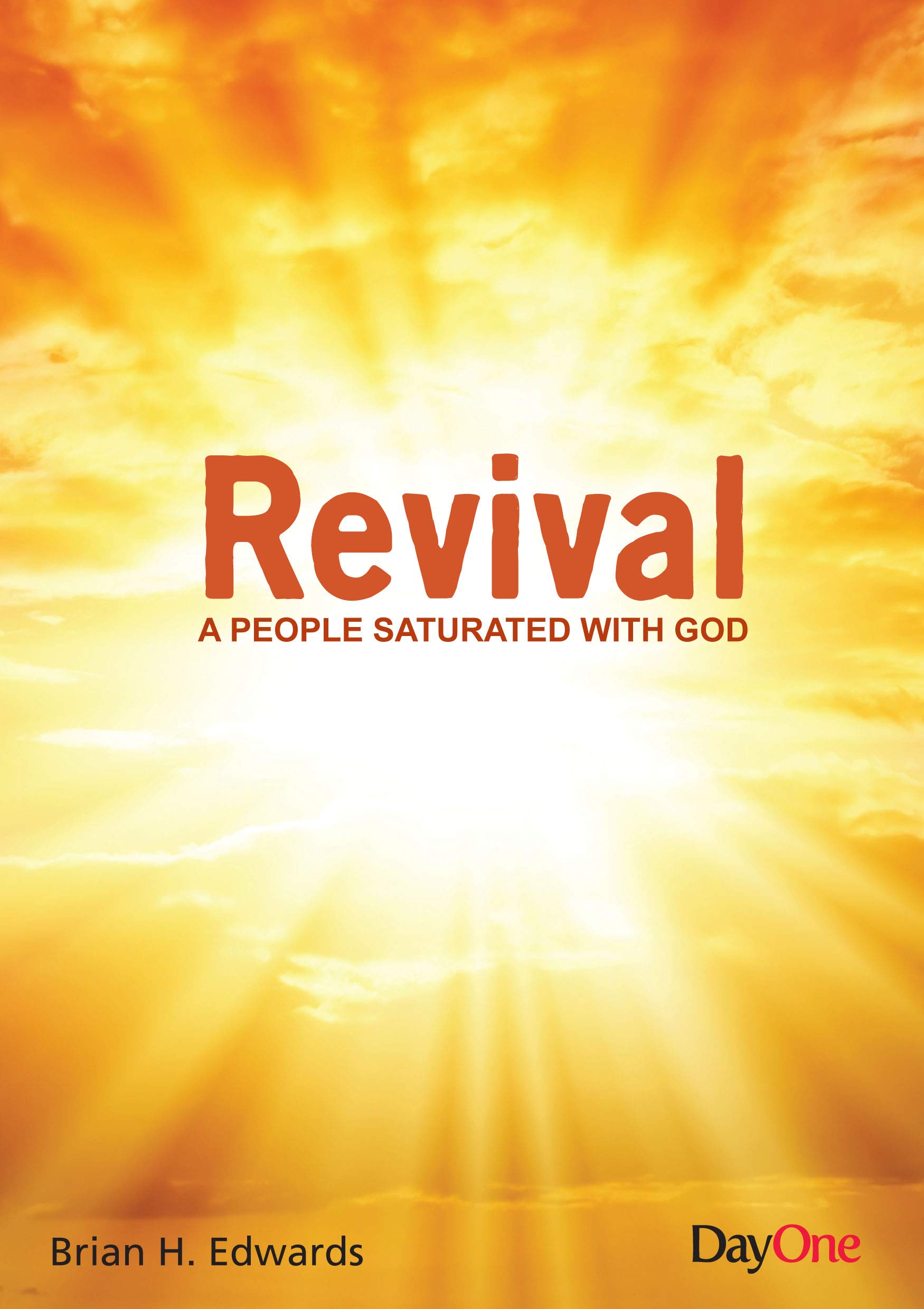 Revival - A people saturated with God: Amazon.co.uk: Brian H Edwards ...