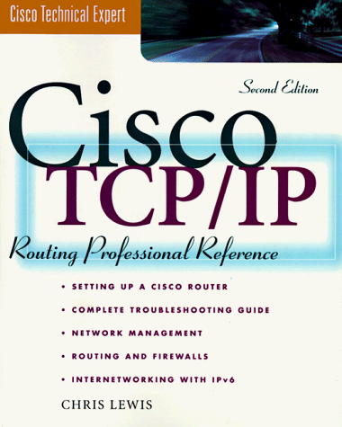 CISCO TCP/IP Routing Professional Reference, Revised and Expanded ...