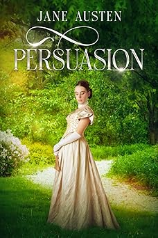Persuasion (Annotated): Austen, Jane: 9798339054023: Amazon.com: Books