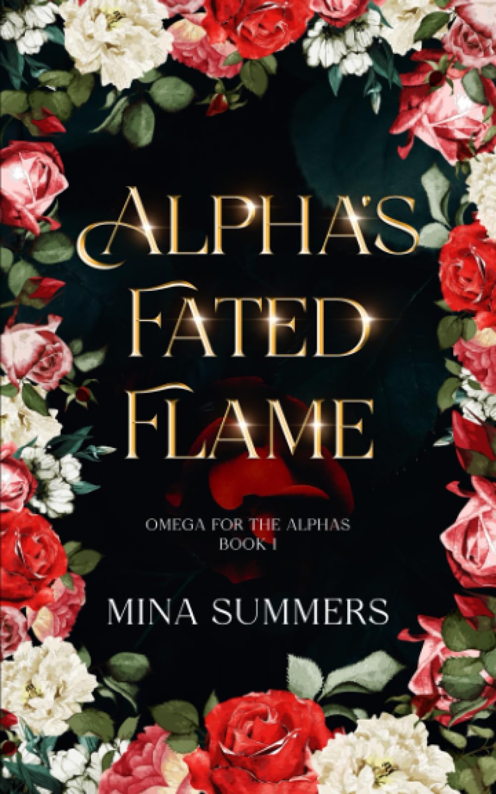 Alpha's Fated Flame: An Omegaverse Reverse Harem Romance (Omega for the ...