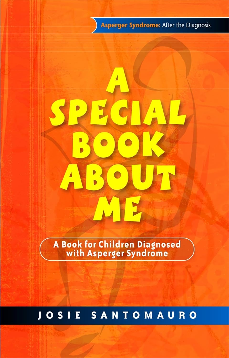 A Special Book About Me: A Book for Children Diagnosed with Asperger ...