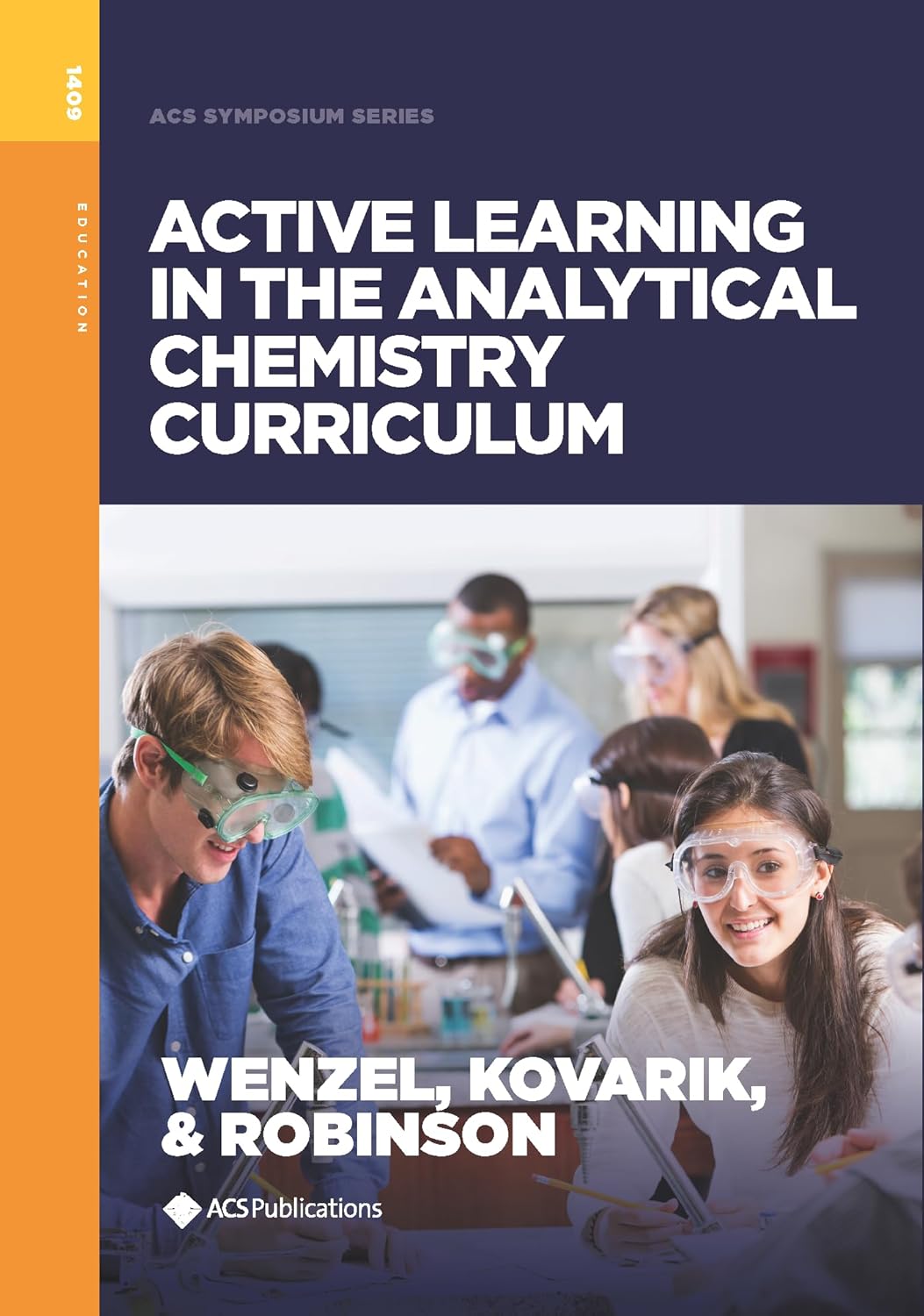 Active Learning in the Analytical Chemistry Curriculum (ACS Symposium Series 1409): American ...