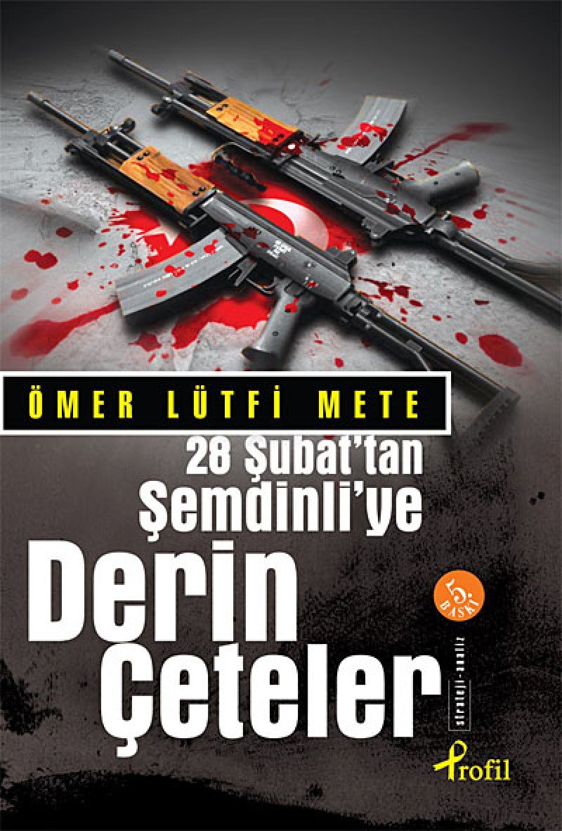 Amazon.com: 28 Subat'tan Semdinli'ye Derin Çeteler: 9789759960636: Ömer ...