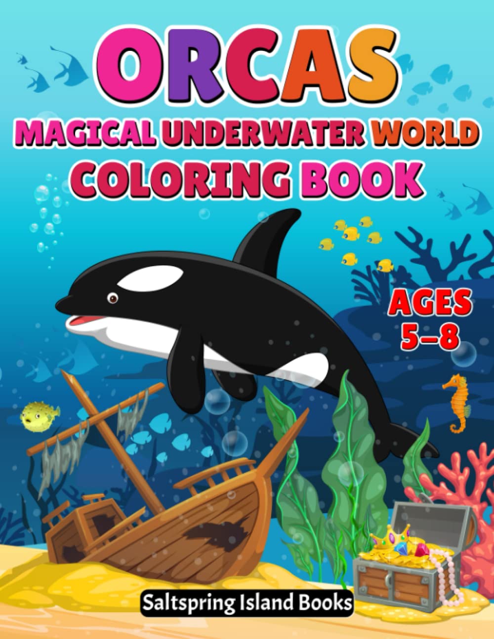 ORCAS MAGICAL UNDERWATER WORLD: COLORING BOOK: Amazon.co.uk ...