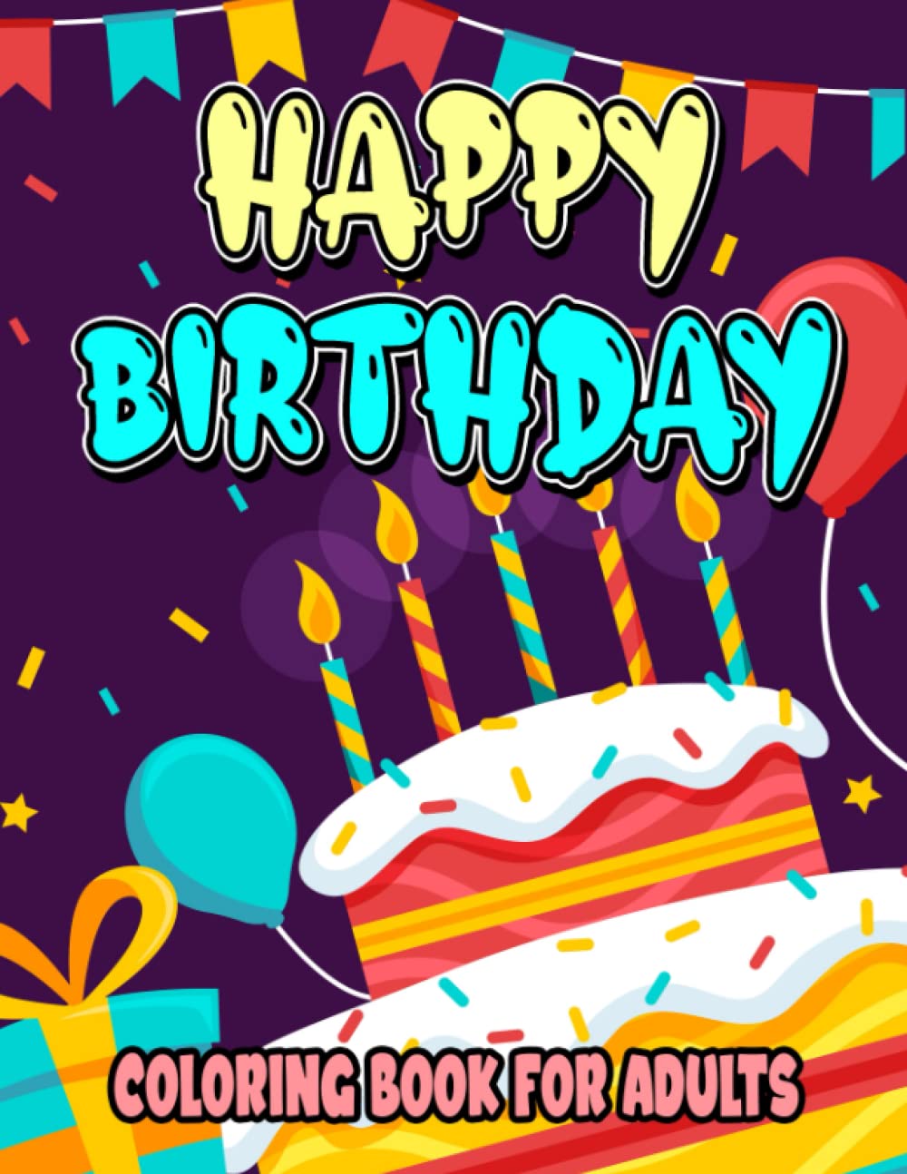 Happy Birthday Coloring Book For Adults: Best Coloring Books For Adults ...