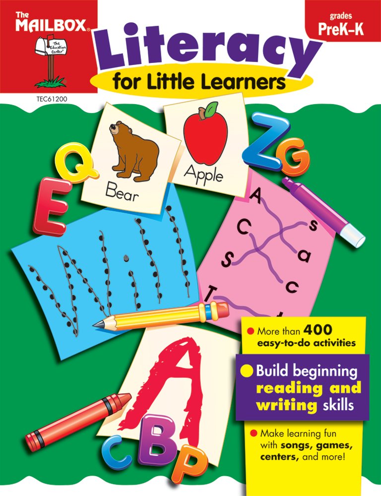 Literacy for Little Learners (PreK-K): The Mailbox Books Staff ...