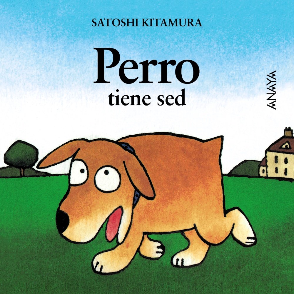 Perro tiene sed (Mi primera sopa de libros/ My First Soup of Books ...