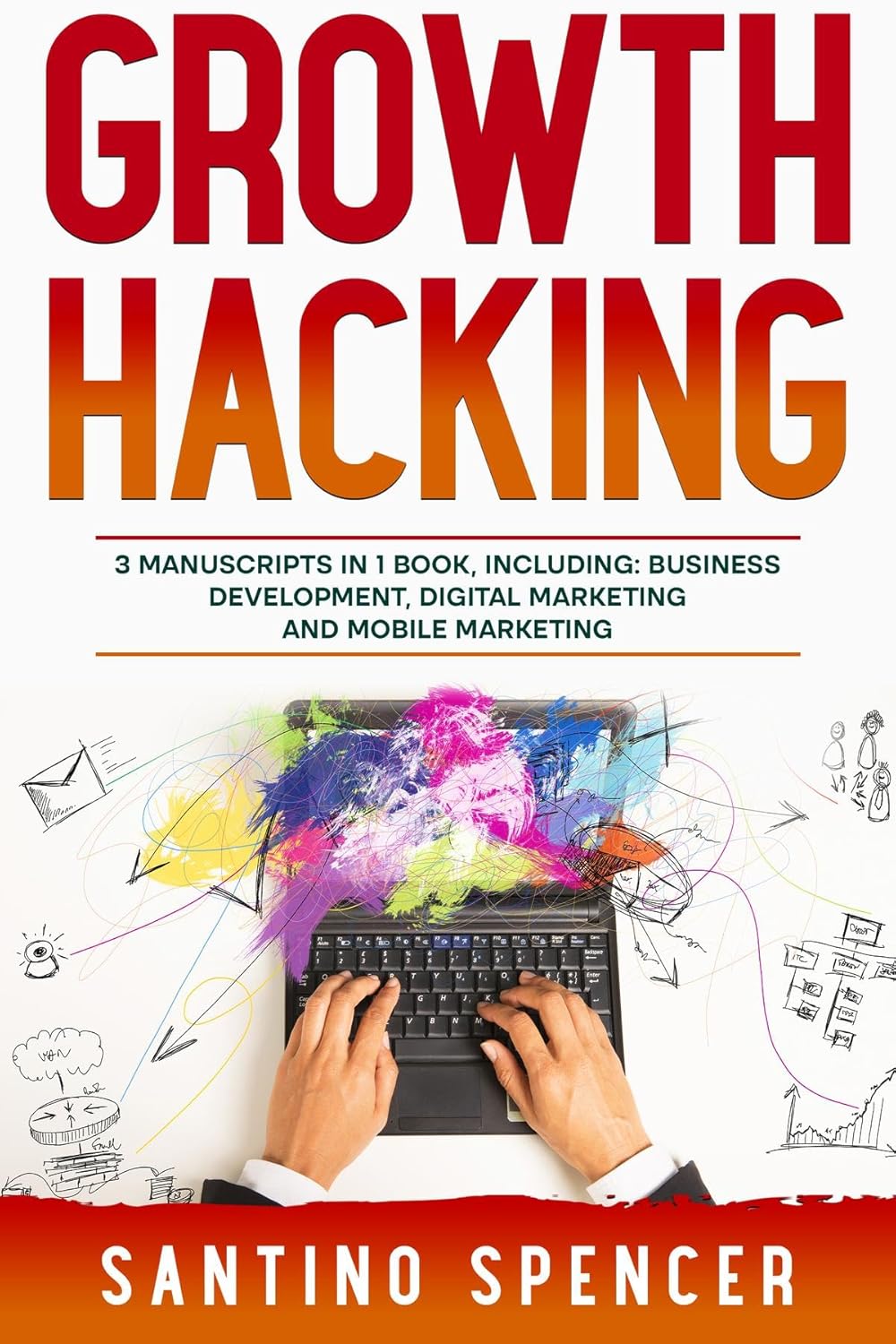 Amazon.com: Growth Hacking: 3-in-1 Guide to Master Performance ...