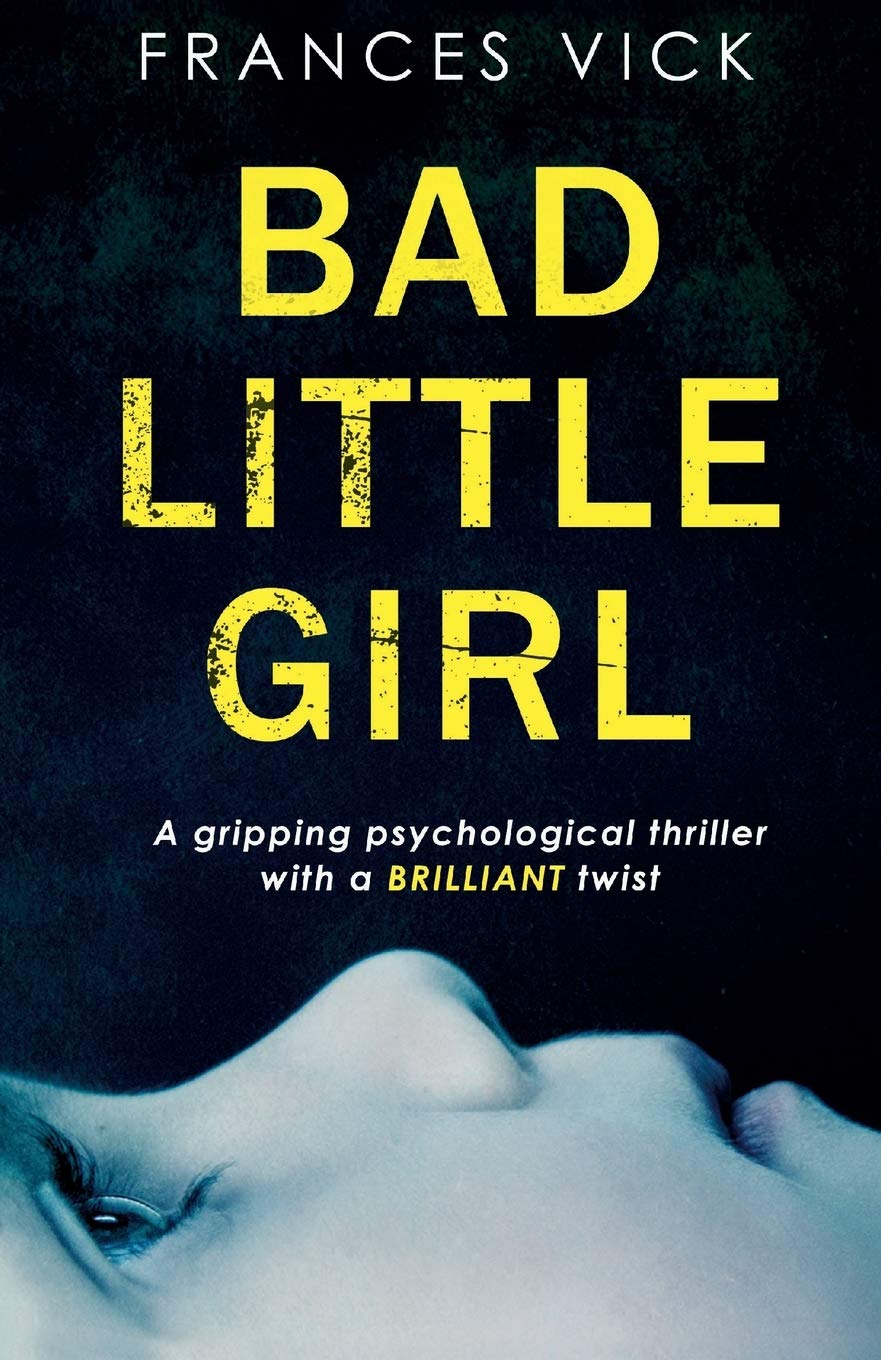 Amazon.com: Bad Little Girl: A gripping psychological thriller with a ...